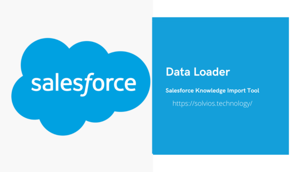 Know about Salesforce Data Loader Tool and Benefits