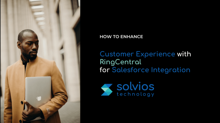 Customer Experience with RingCentral for Salesforce Integration