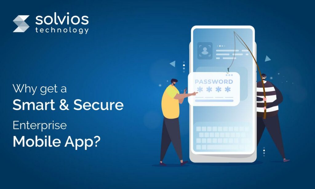 How to Secure Your Enterprise Mobile Application?