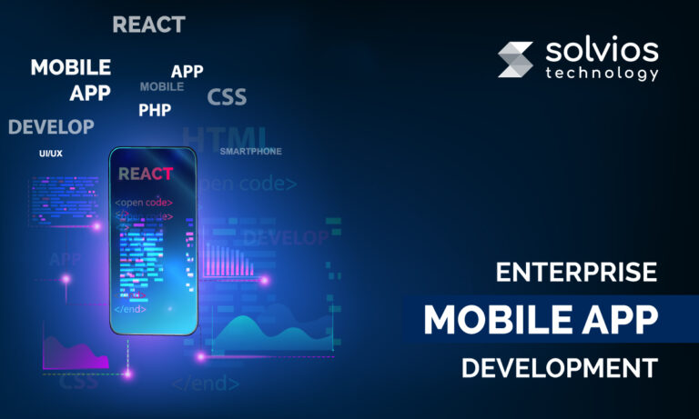 Top Reasons to Choose Enterprise Mobile App Development