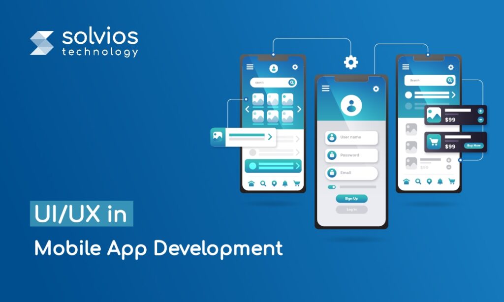Why Importance UX/UI in Mobile App Development