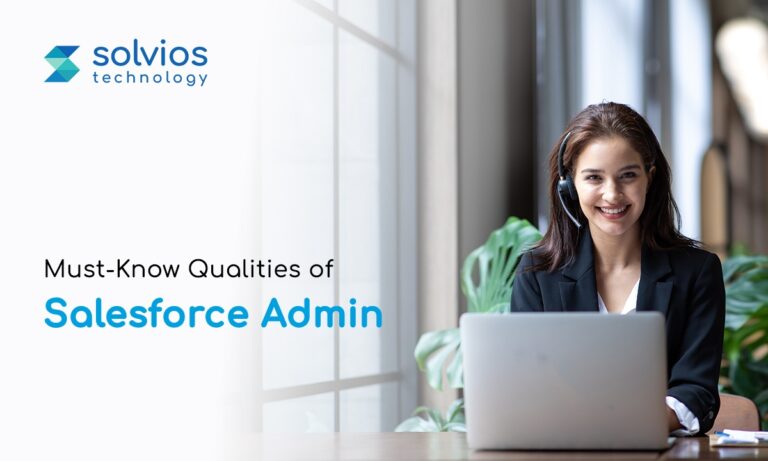 Must-Know Qualities of Salesforce Administrators