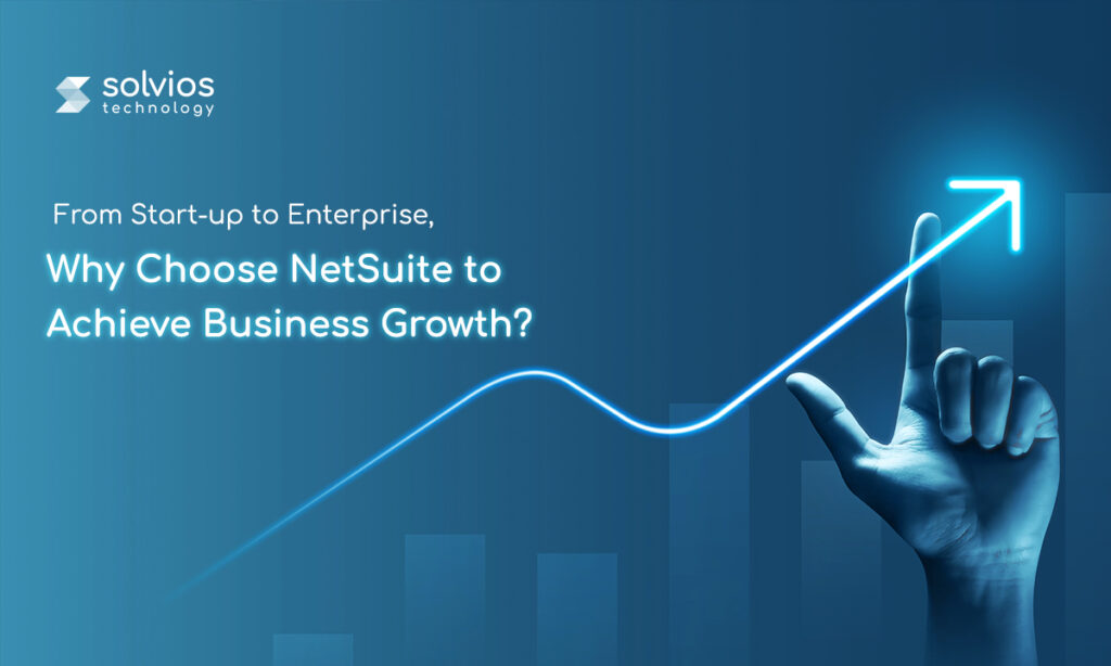 Why Choose NetSuite CRM to Achieve Business Growth?