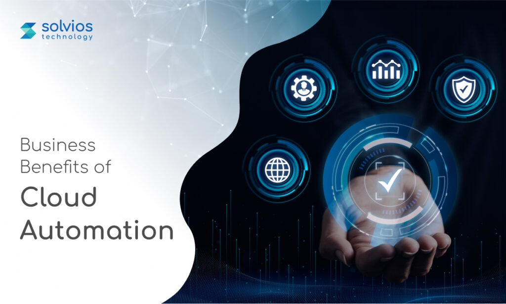 Business Benefits of Cloud Infrastructure Automation