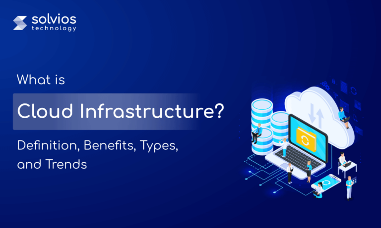 What Is Cloud Infrastructure? Cloud Infrastructure as a Service
