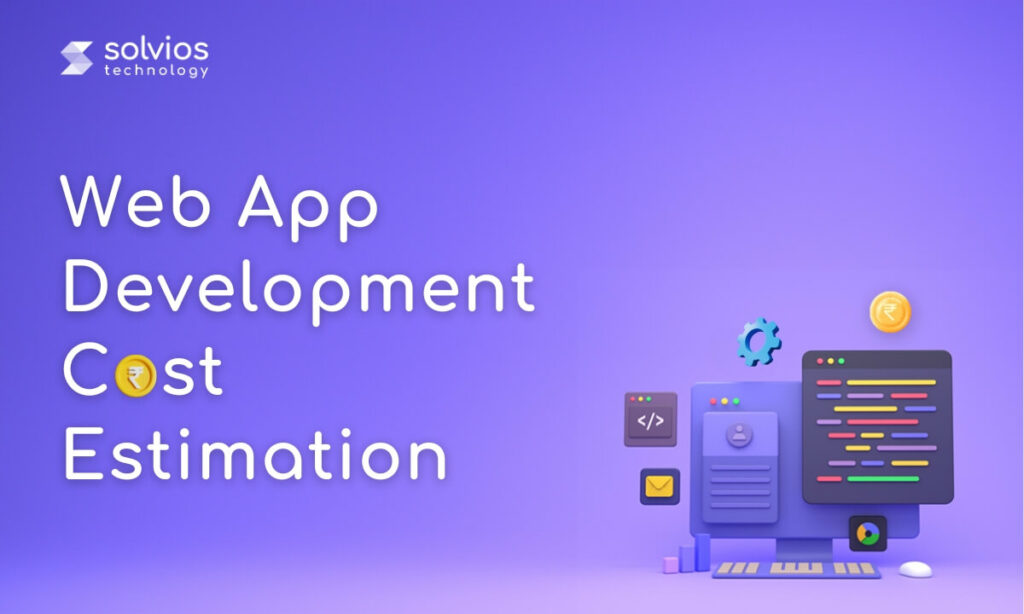 Web App Development Cost Estimation