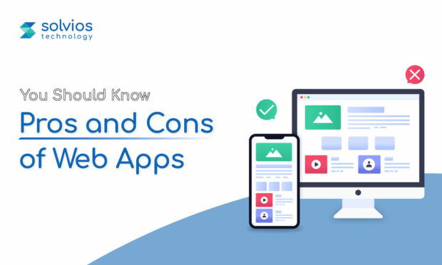Advantages and Disadvantages of Web Applications