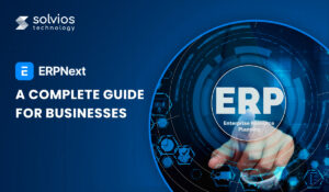 What is ERPNext? A Complete Guide for Businesses