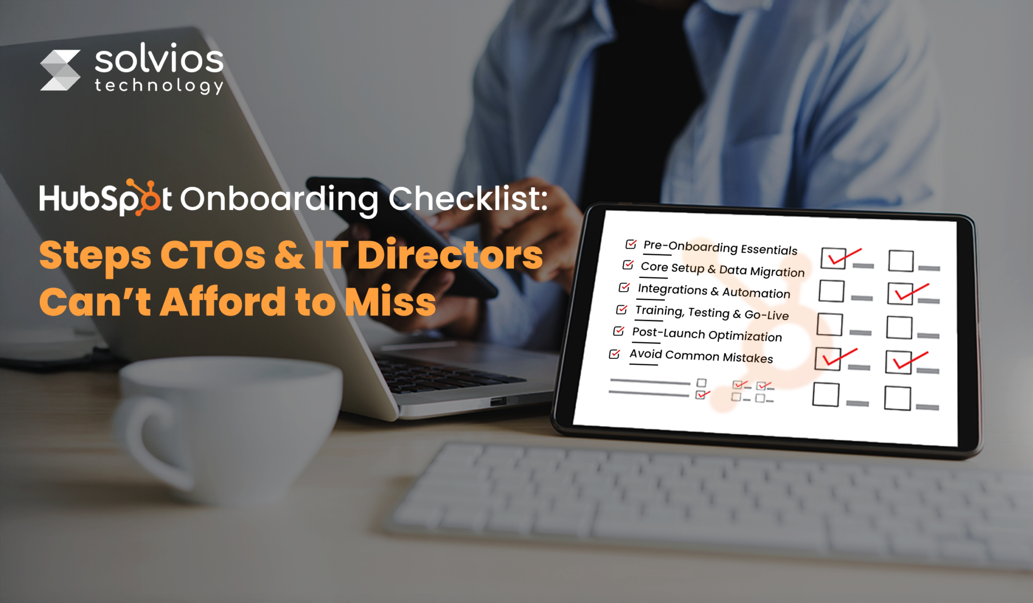 HubSpot Onboarding Checklist for CTOs & IT Directors